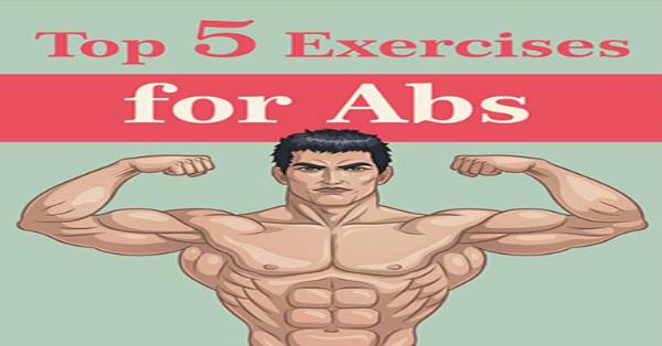 Top 5 Exercises For Better Abs Infographic Infographics | Medicpresents.com