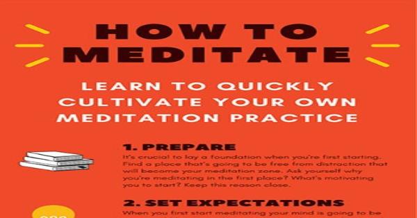 How to Meditate - Learn to Quickly Cultivate Your Own Meditation ...