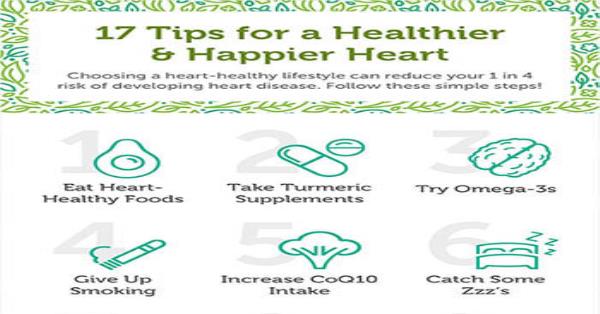 17 Tips for a Healthier and Happier Heart Infographic Infographics ...