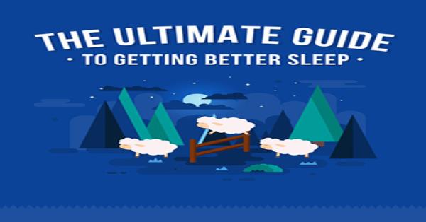 The Ultimate Guide to Getting Better Sleep Infographic Infographics ...