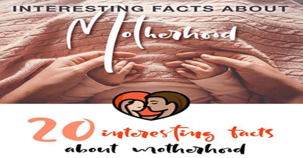 20 Interesting Facts About Motherhood Infographic Infographics ...