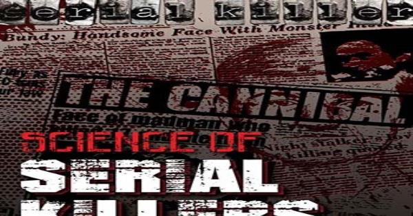 The Science of Serial Killers Infographic Infographics | Medicpresents.com
