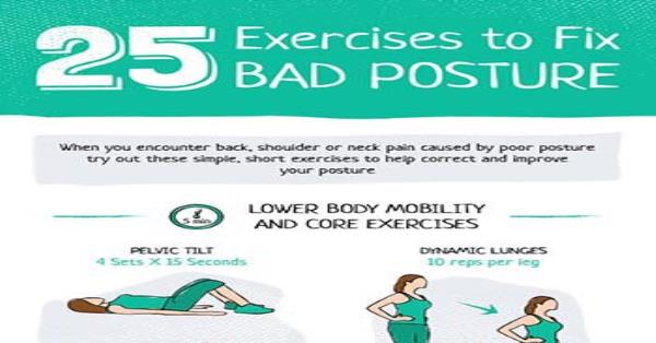 25 Exercises To Fix Bad Posture Infographic Infographics