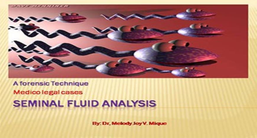 Download Free Medical PPP 7 SEMINAL FLUID ANALYSIS Medicolegal ...