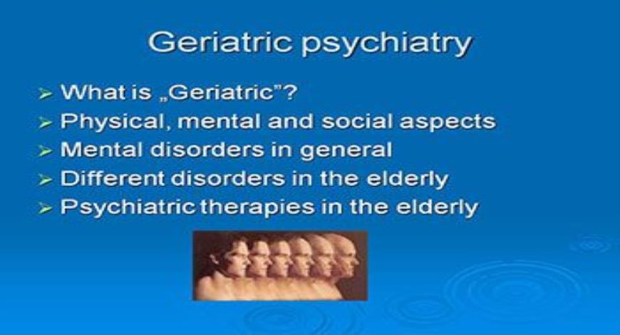 Download Free Medical Geriatric Psychiatry-Old age Psychiatry ...