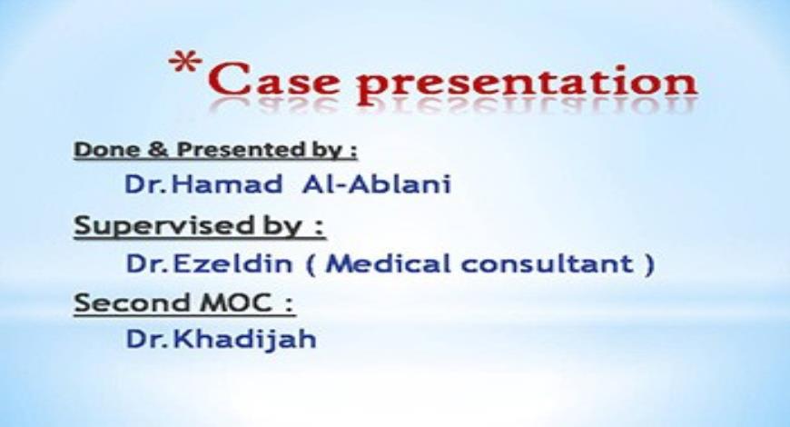 Case presentation Medical Presentation