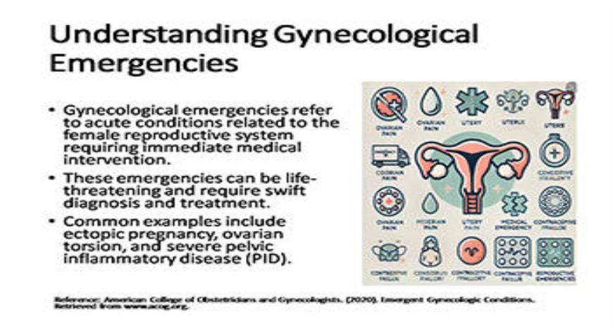 Gynecological Emergencies: Recognition, Diagnosis, and Management