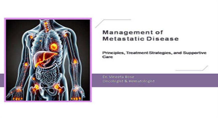 Management of Metastatic Disease | Medicpresents.com