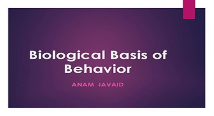 Biological Basis Of Behaviour Medical Presentation